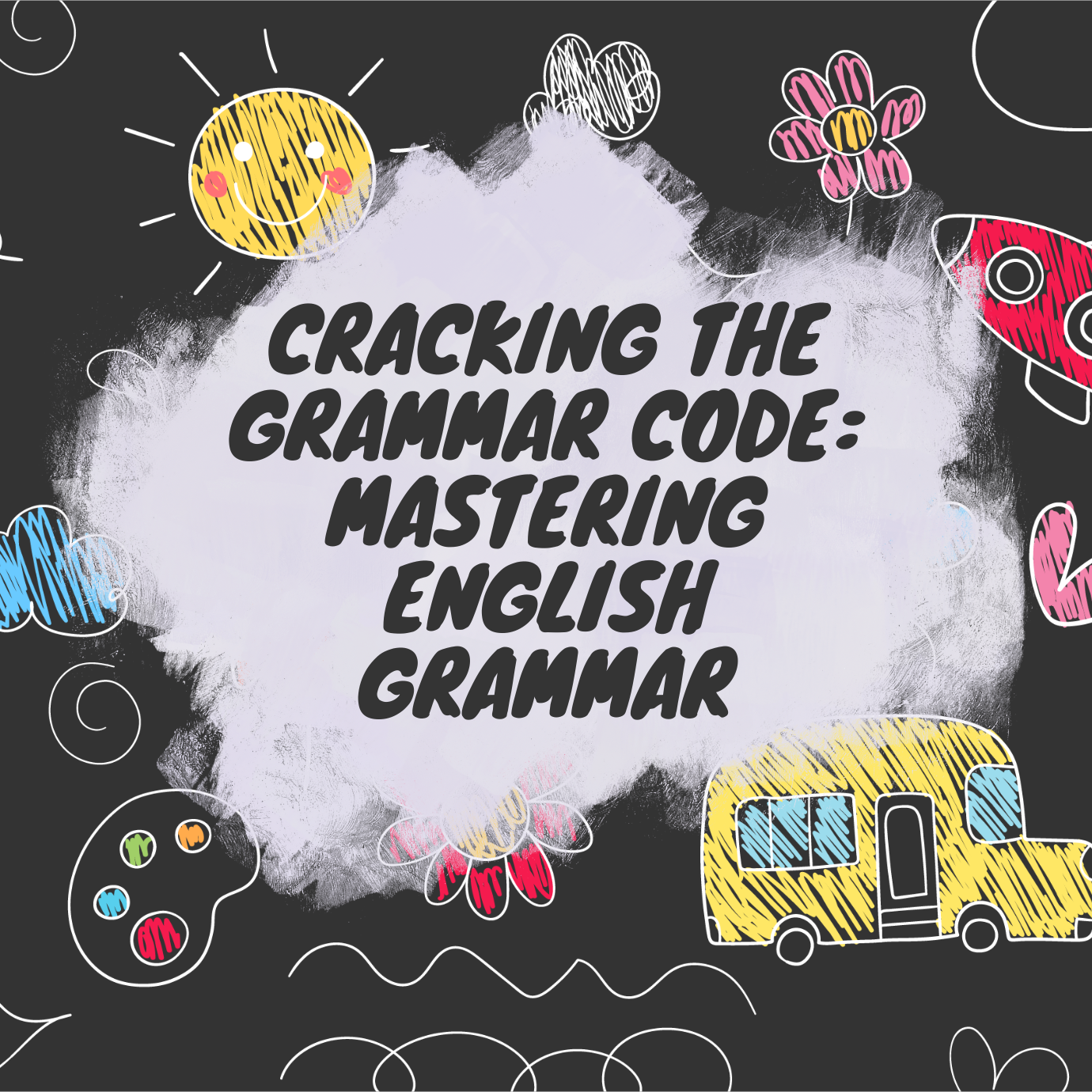 Cracking the Grammar Code: Mastering English Grammar - Daily Mail Express