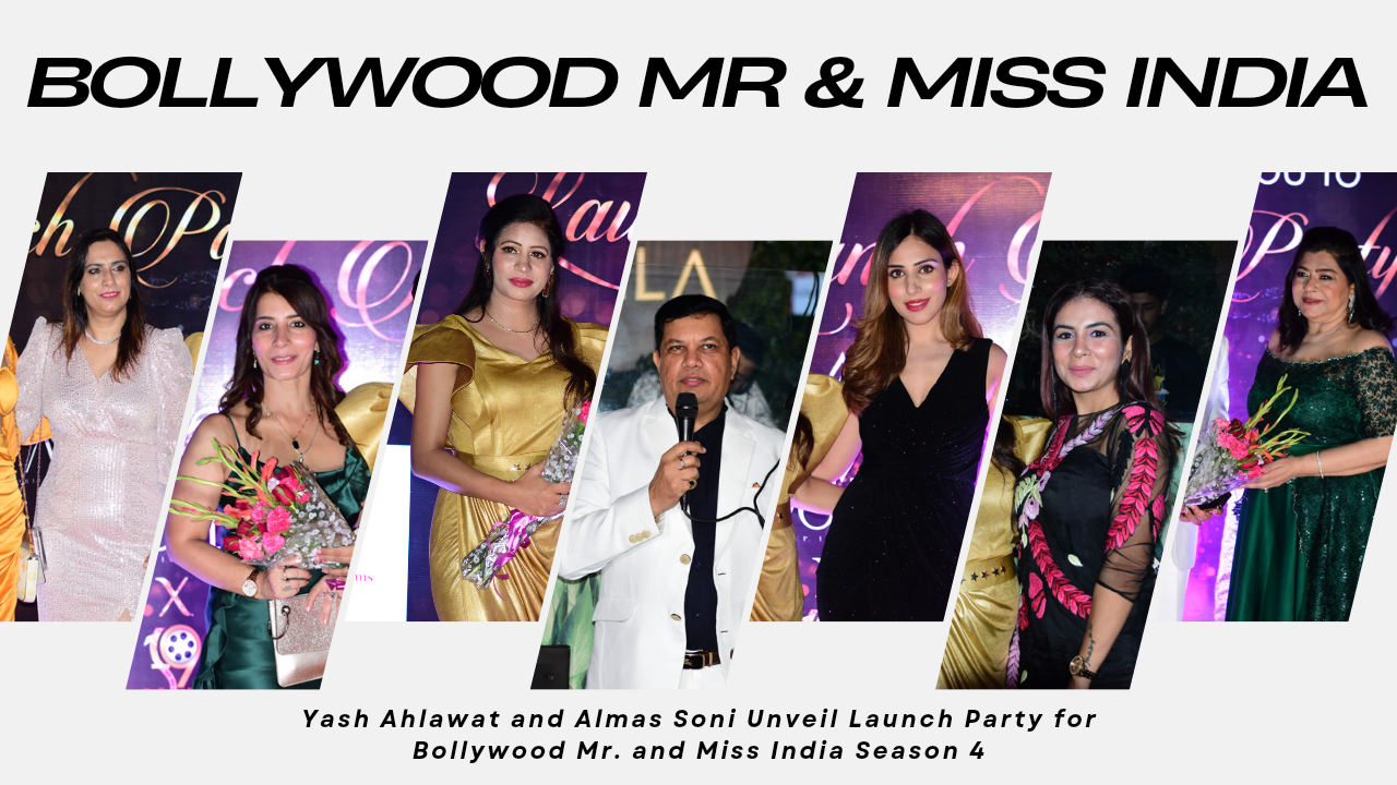 Yash Ahlawat and Almas Soni Unveil Launch Party for Bollywood Mr. and ...